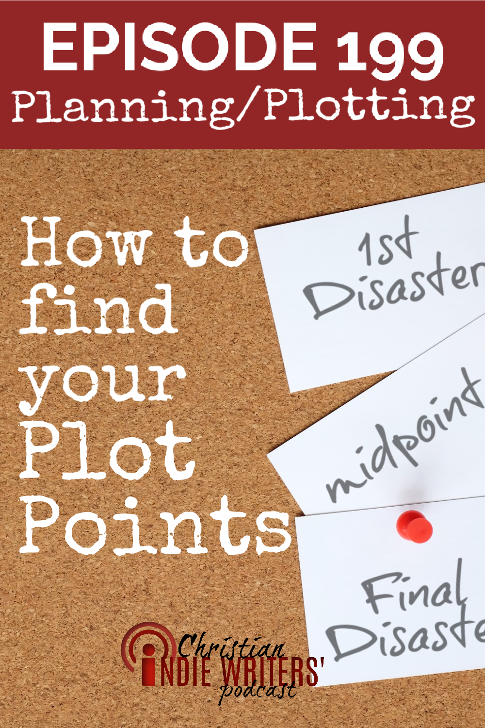 #199: How to Use Plot Points in Your Writing